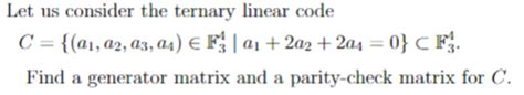 Solved Let Us Consider The Ternary Linear Code Chegg
