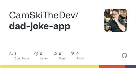 GitHub CamSkiTheDev Dad Joke App
