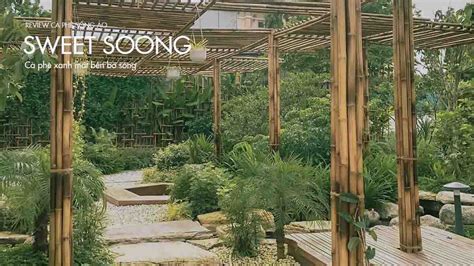 Sweet Soong Nhà Hàng Cà Phê Xanh Mát Bên Bờ Sông