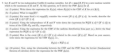 Solved 7 Let X And Y Be Two Independent Unif 01 Random