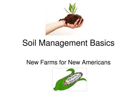 PPT Soil Management Basics PowerPoint Presentation Free Download ID