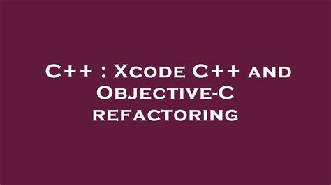 C Xcode C And Objective C Refactoring YouTube