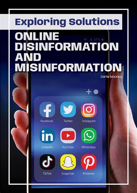 Exploring Solutions Online Disinformation And Misinformation 9781678205508 Mooney