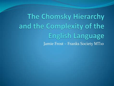 PPT The Chomsky Hierarchy And The Complexity Of The English Language