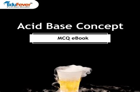 Chemistry Acid Base Concept MCQ EBook