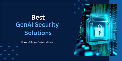 Top Best Generative AI GenAI Security Solutions Platforms