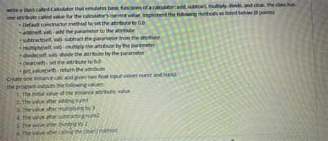 Solved Write A Class Called Calculator That Emulates Basic