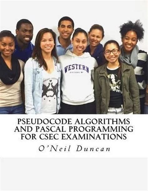 Pseudocode Algorithms And Pascal Programming For Csec Examinations By O