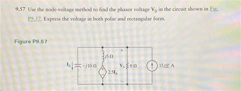 Solved Use The Node Voltage Method To Find The Phasor Chegg