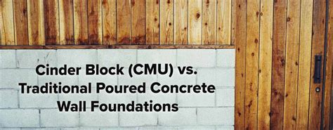 Cinder Block Cmu Vs Traditional Poured Concrete Wall Foundations Fox Blocks