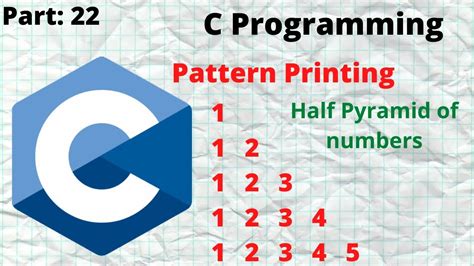 Pattern Programs In C Half Pyramid Of Numbers 1 12 123 In C Practically Patternprinting