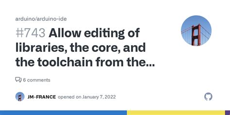 Allow Editing Of Libraries The Core And The Toolchain From The Editor Issue Arduino