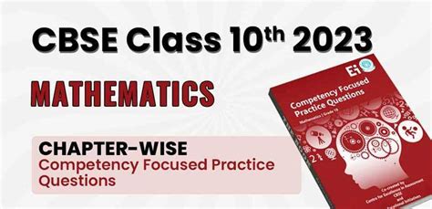 CBSE Class 10th Maths 2023 Chapter Wise Competency Focused Practice