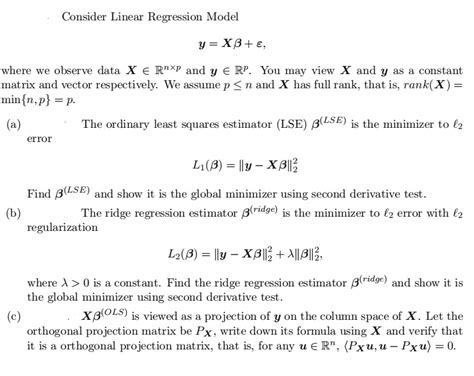 Solved Consider The Linear Regression Model Y XÎ² Îµ Where We Observe Data X âˆˆ â„ NÃ—p