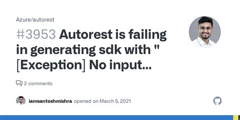 Autorest Is Failing In Generating Sdk With Exception No Input Files