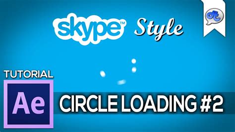 Adobe After Effects Tutorial 13 Circle Loading 2 Skype Style Bahasa Indonesia Youtube