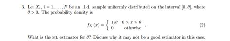 Solved 3 Let Xii1n Be An Iid Sample Uniformly