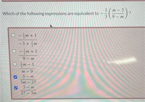 Solved Which Of The Following Expressions Are Equivalent To