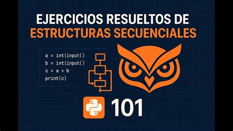 Ejercicios Resueltos De Estructuras Secuenciales En Python 101 Youtube