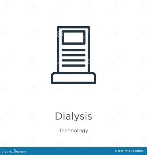 Dialysis Icon Thin Linear Dialysis Outline Icon Isolated On White Background From Technology