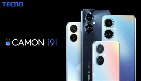 Tecno Camon 19 Series A Closer Look At The Latest Smartphones