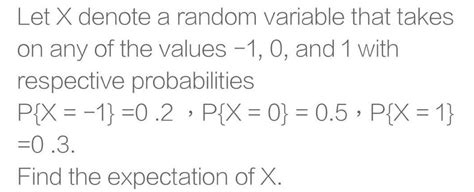 Solved Let X Denote A Random Variable That Takes On Any Of