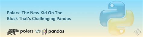 Polars Vs Pandas Comparison Of Python Data Analysis Libraries