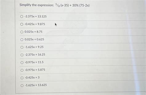 solved simplify the expression 7x−17 7x−15 74 −111x 304