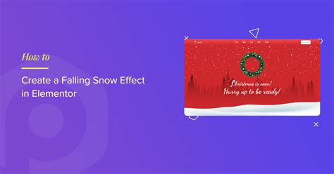 How To Create A Falling Snow Effect In Elementor PowerPack Addons For Elementor