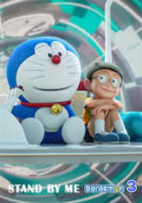 Stand By Me Doraemon 3 Streaming Where To Watch Online