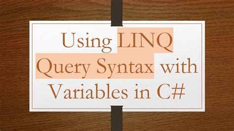 Using Linq Query Syntax With Variables In C Youtube