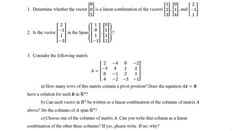 Solved Determine Whether The Vector Is A Linear Chegg