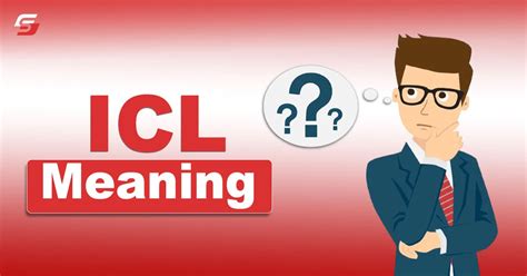 Icl Meaning In Different Contexts Explained