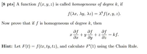 8 pts a function f92 is called homogeneous of degree k if faz ay az