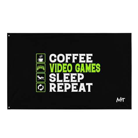 Coffee Video Games Sleep Repeat Flag Myhackertech