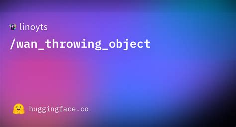 Linoytswanthrowingobject · Datasets At Hugging Face