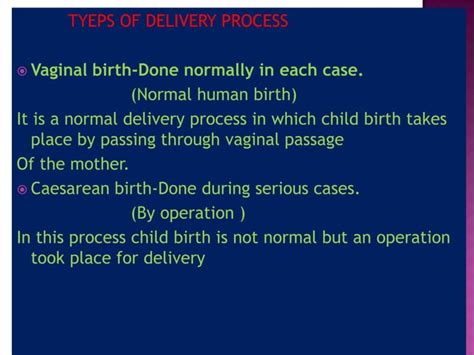 Basic Knowledge About Delivery Process PPTX Pregnancy Reproductive Health