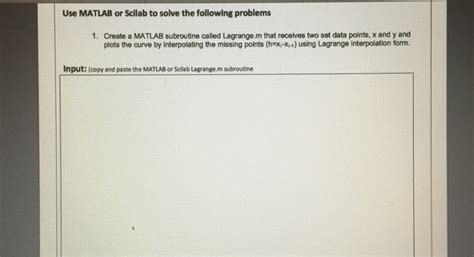 Solved Use MATLAB Or Scilab To Solve The Following Problems Chegg