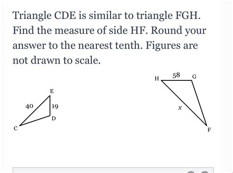 [solved] Triangle Cde Is Similar To Triangle Fgh Find The Measure Of Side Course Hero