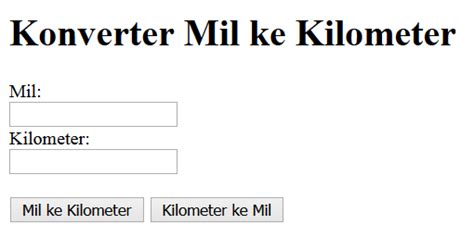 Cara Mengkonversi Mil Menjadi Kilometer Menggunakan Javascript Kursus