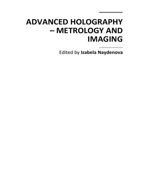 Advanced Holography Metrology And Imaging Pdf Holography