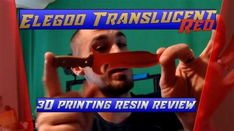 Elegoo Translucent Red 3d Printing Resin Review