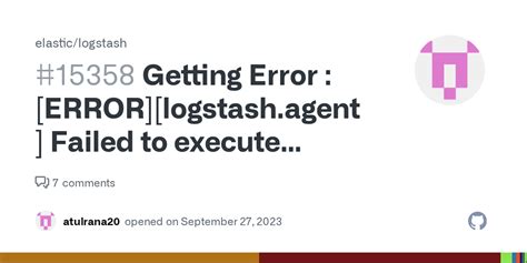 Getting Error Error Logstashagent Failed To Execute Action Actionlogstash