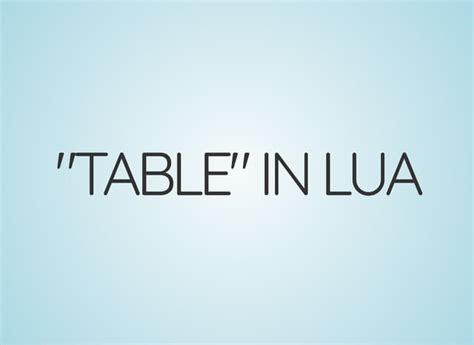 The Basics And Design Of Lua Table Ppt