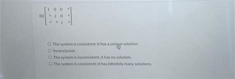 Solved In Each Part The Augmented Matrix For A Linear