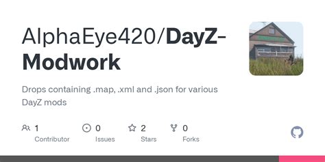 Github Alphaeye420dayz Modwork Drops Containing Map Xml And