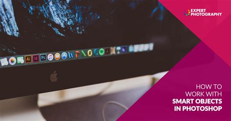 How To Use Smart Objects In Photoshop Step By Step