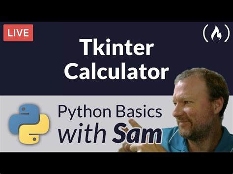 Tkinter Calculator Python Basics With Sam