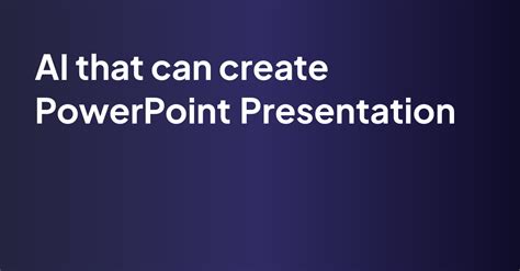 Ai That Can Create Powerpoint Presentation Magicslides Blog
