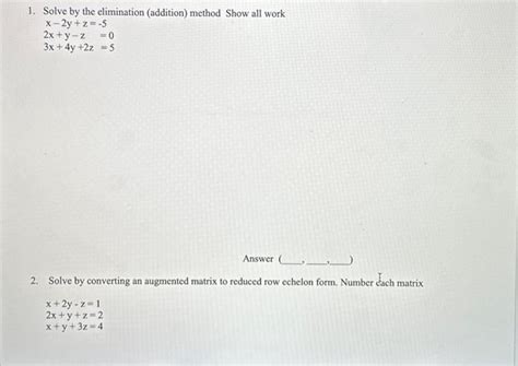 solved 1 solve by the elimination addition method show